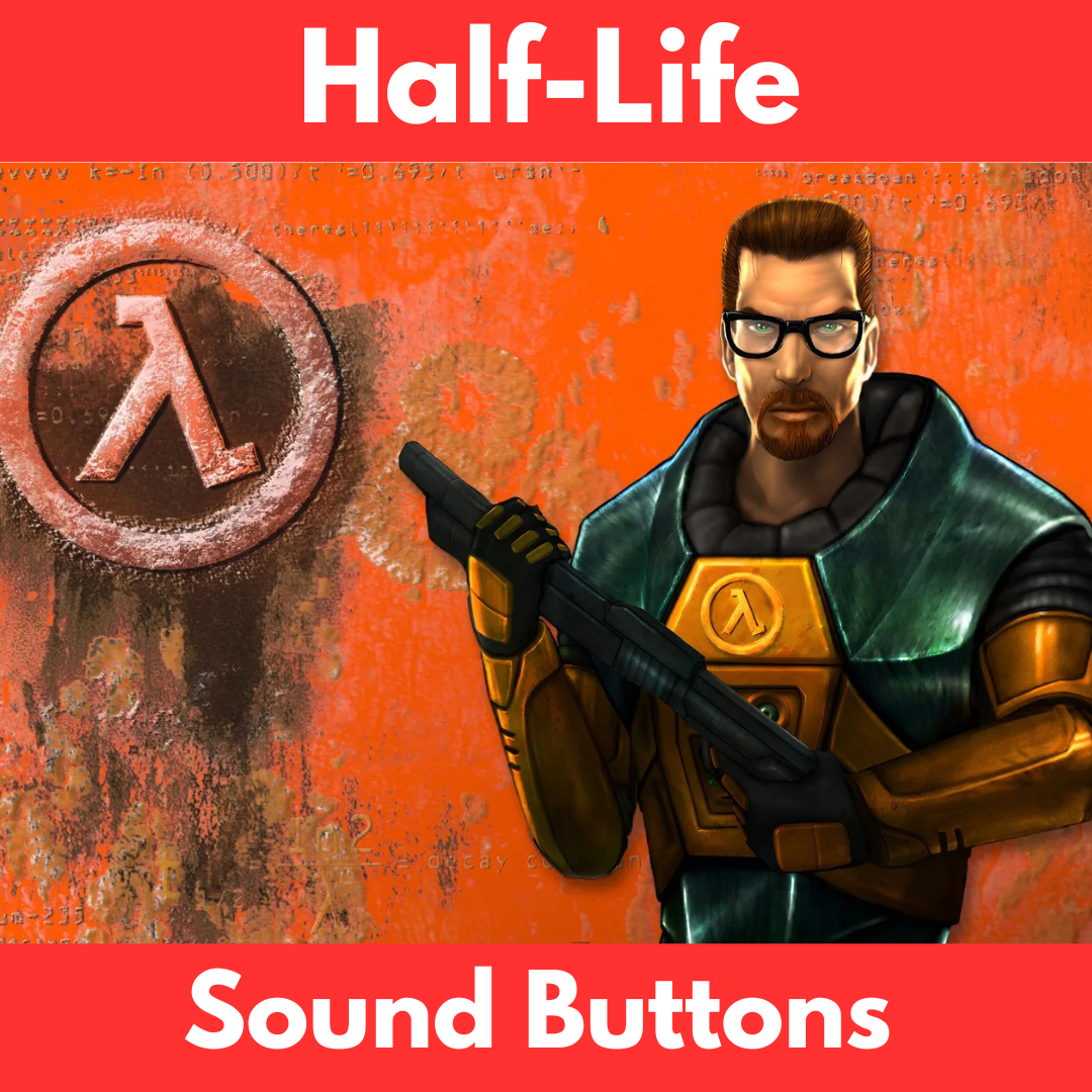 Best Half-Life Soundboard: Funny Voice & SFX Clips