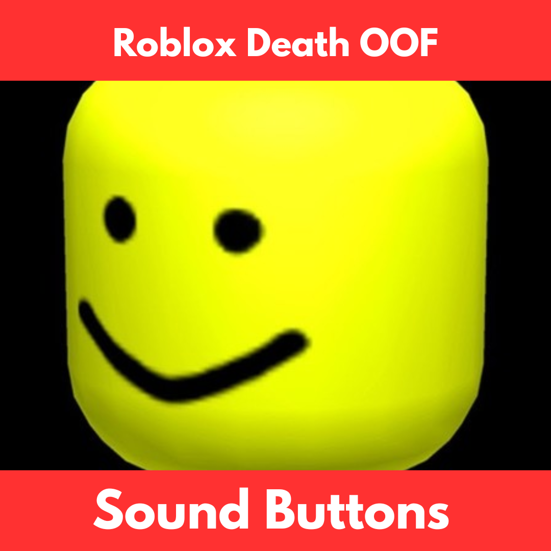 Roblox Death Oof Soundboard - Instant Play Buttons