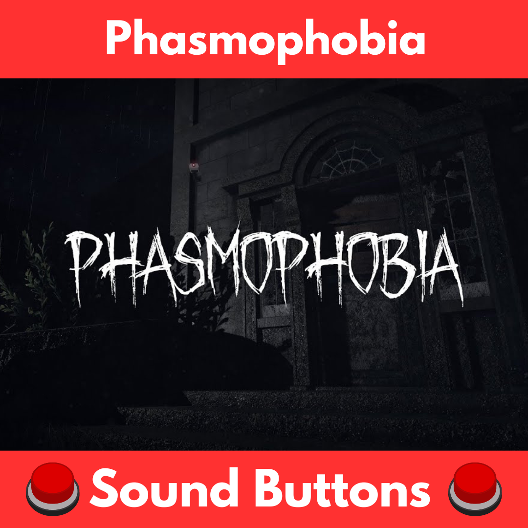 Phasmophobia Soundboard - Play Horror Game Sounds Free